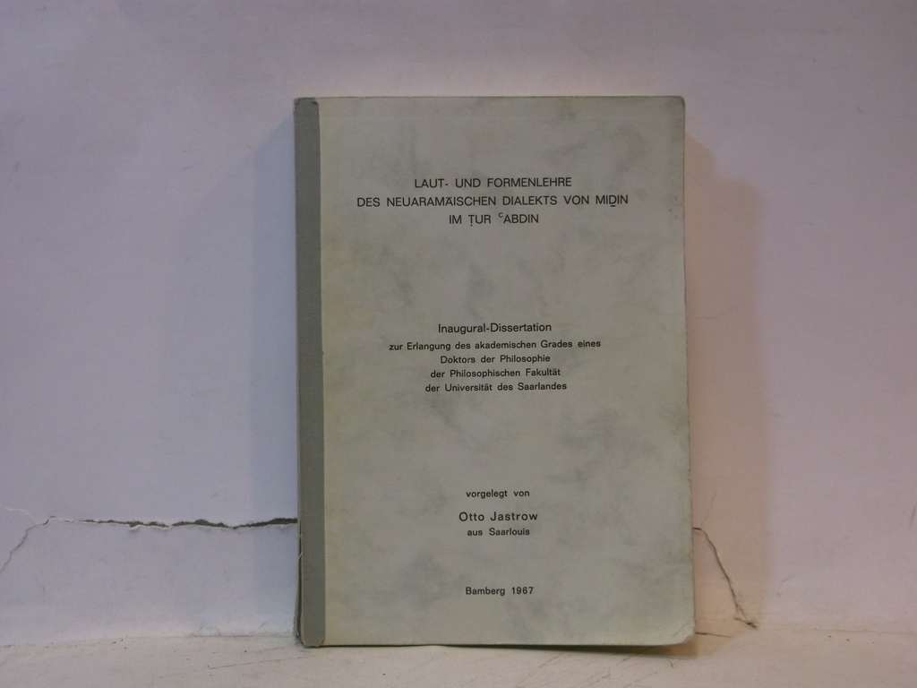 Laut- und Formenlehre des Neuhebräischen Dialekts von Medien im Tur ...