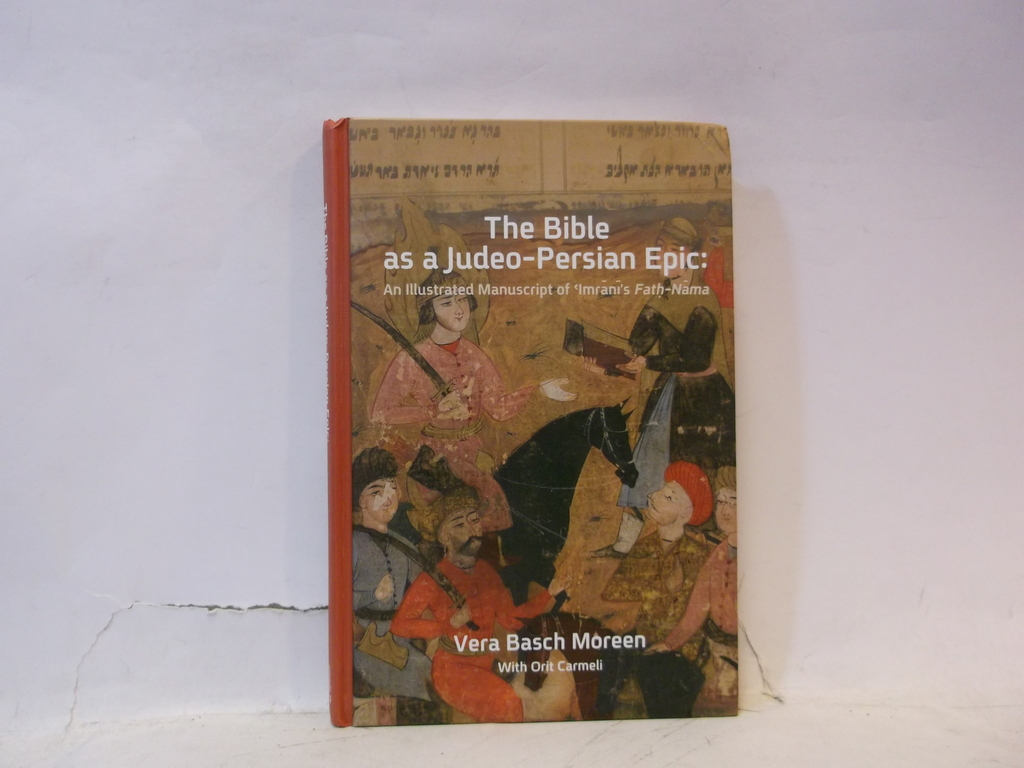 The Bible as a Judeo-Persian Epic: An Illuminated [Illustrated ...