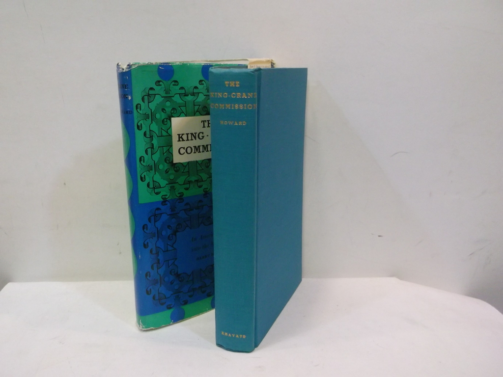 The King-Crane Commission: An American Inquiry in the Middle East ...