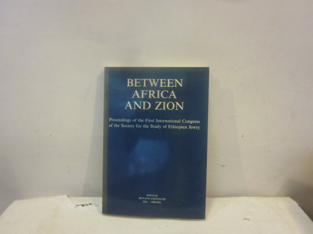 בין אפריקה לציון: דברי הקונגרס הבינלאומי הראשון של החברה לחקר יהודי ...