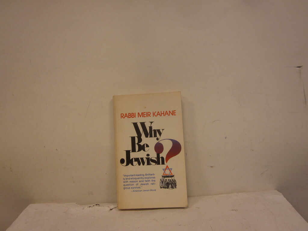 Why Be Jewish? Intermarriage, Assimilation and Alienation / Kahane ...